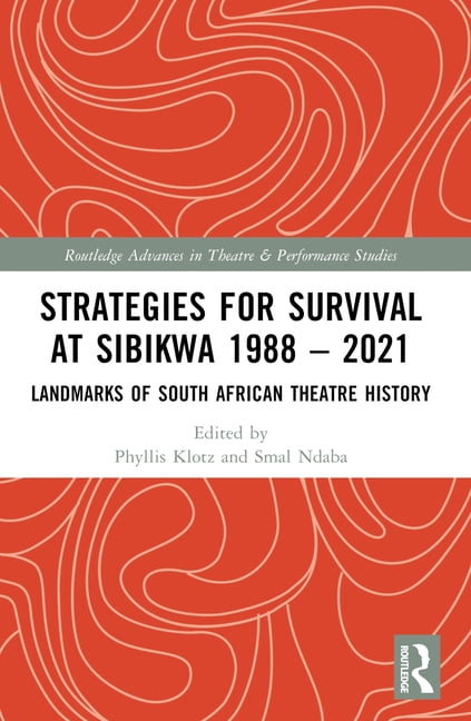 Routledge Advances in Theatre & Performa Strategies for Survival at ...