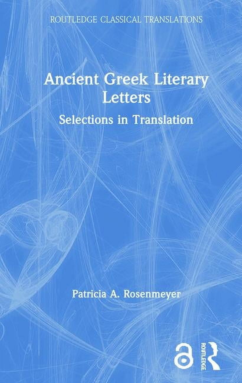 Routledge Classical Translations Ancient Greek Literary Letters ...