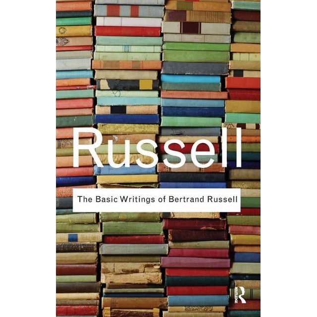 Routledge Classics The Basic Writings of Bertrand Russell, (Paperback ...