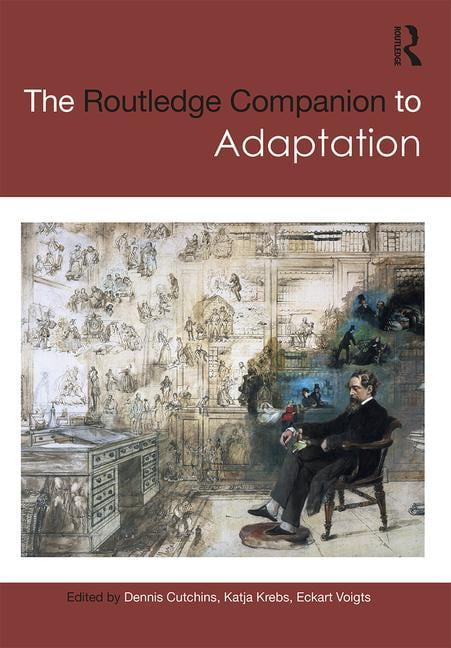 Routledge Companions: The Routledge Companion to Adaptation (Hardcover ...