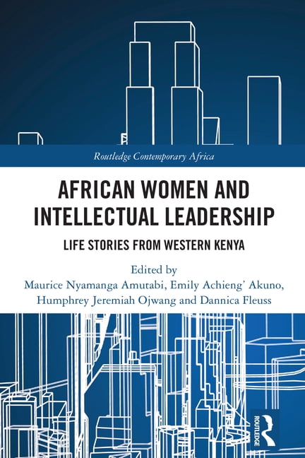 Routledge Contemporary Africa African Women and Intellectual Leadership ...