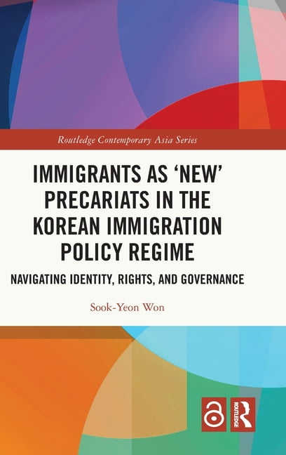 Routledge Contemporary Asia Immigrants as 'New' Precariats in the ...