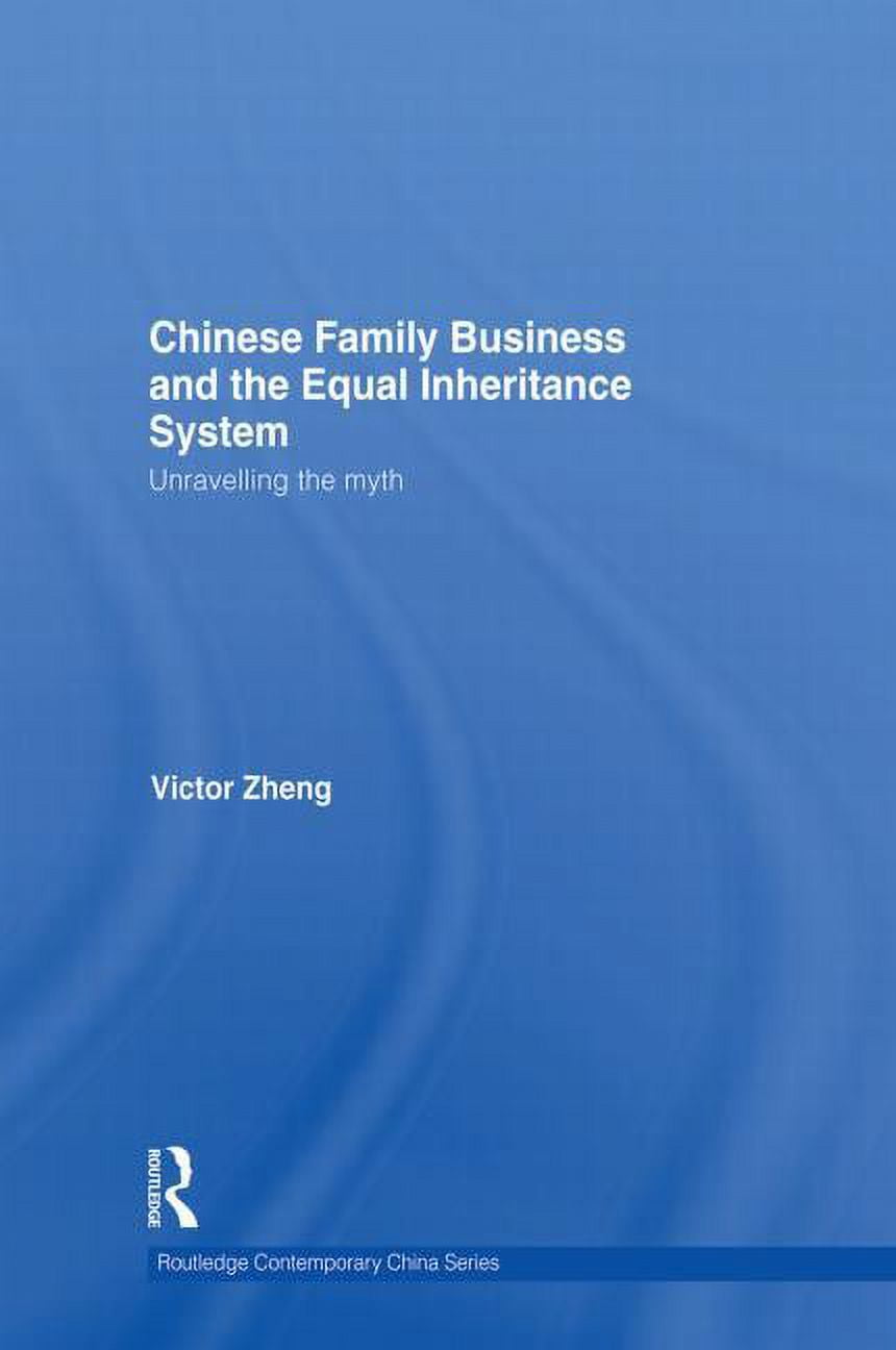Routledge Contemporary China Chinese Family Business and the Equal ...