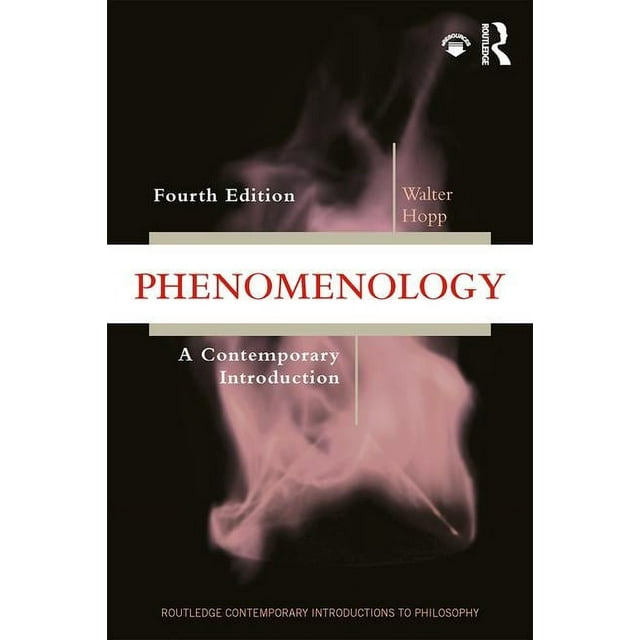 Routledge Contemporary Introductions to Phenomenology: A Contemporary ...
