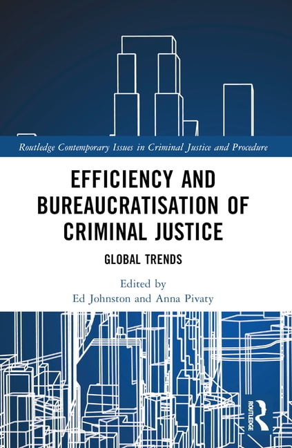 Routledge Contemporary Issues in Crimina Efficiency and ...