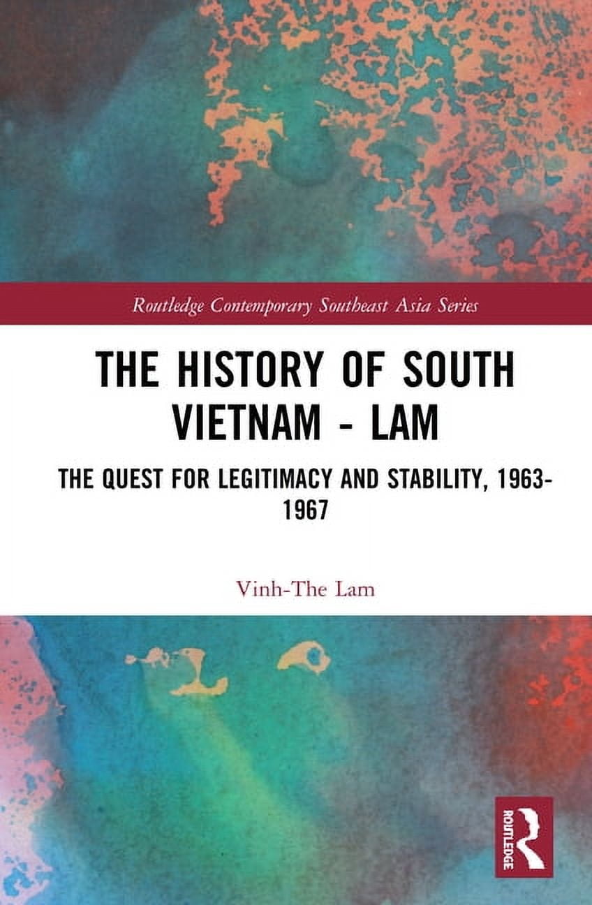 Routledge Contemporary Southeast Asia The History of South Vietnam ...