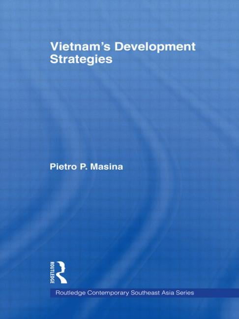 Routledge Contemporary Southeast Asia Vietnam's Development Strategies ...