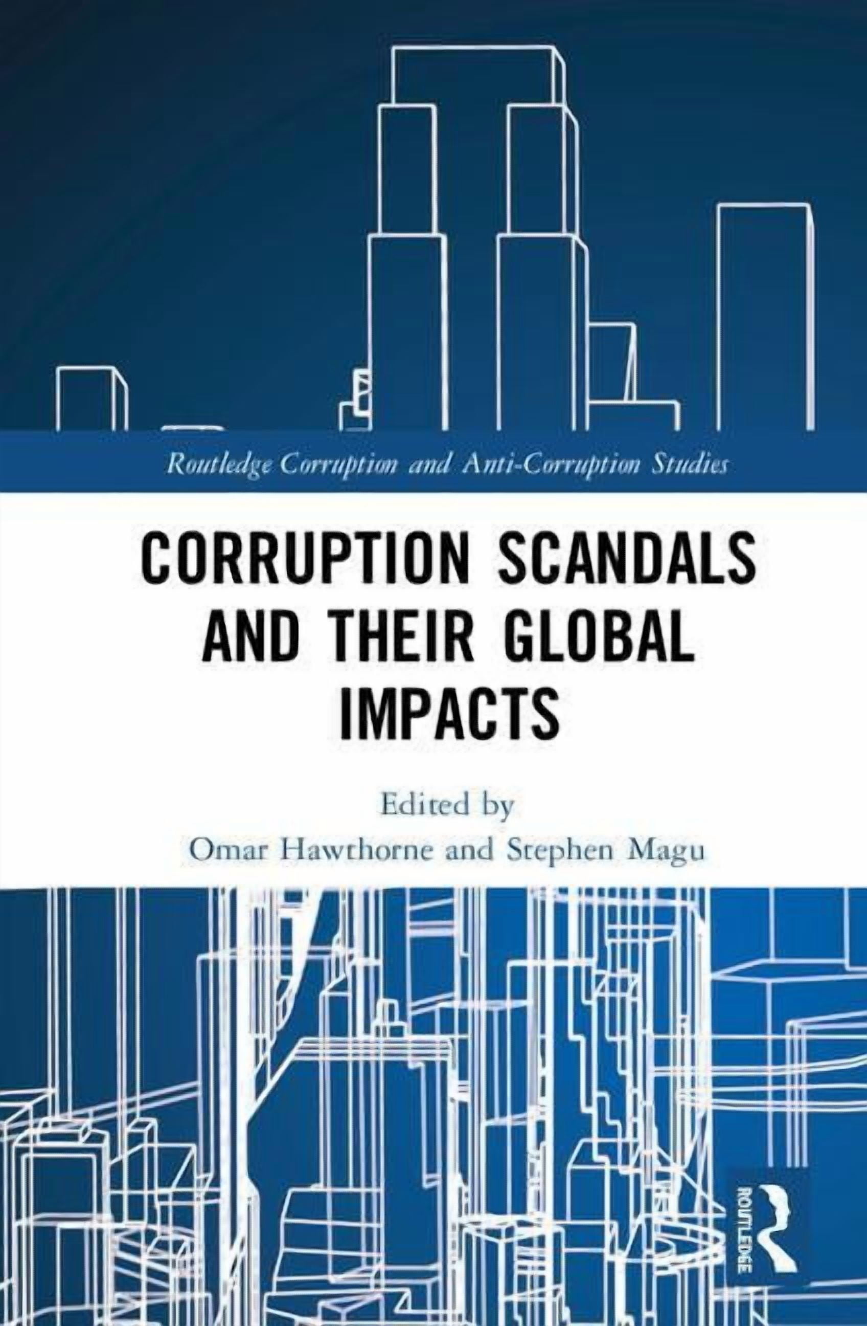 Routledge Corruption and Anti-Corruption Corruption Scandals and their ...