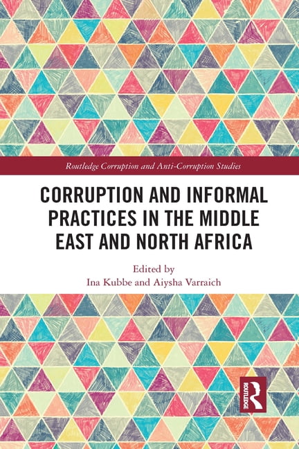 Routledge Corruption and Anti-Corruption Corruption and Informal ...