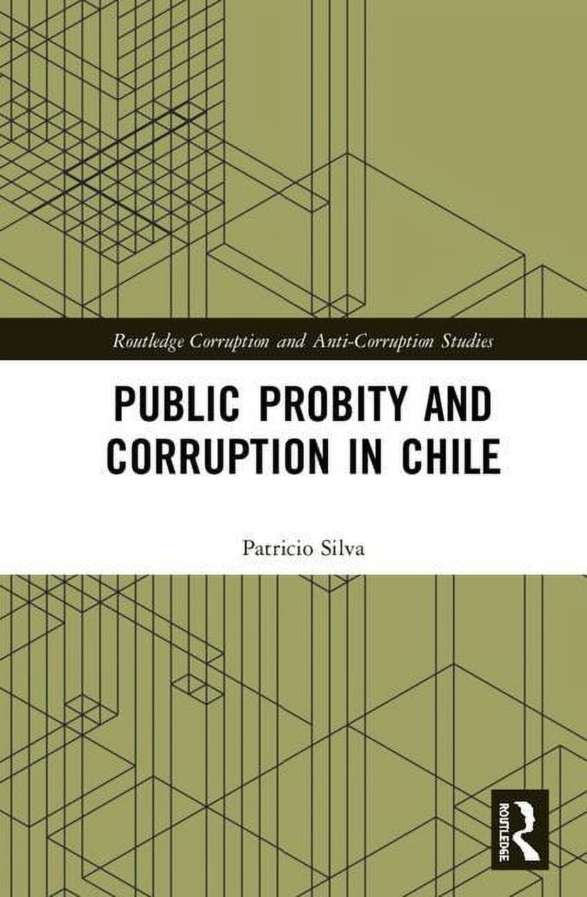 Routledge Corruption and Anti-Corruption Public Probity and Corruption ...