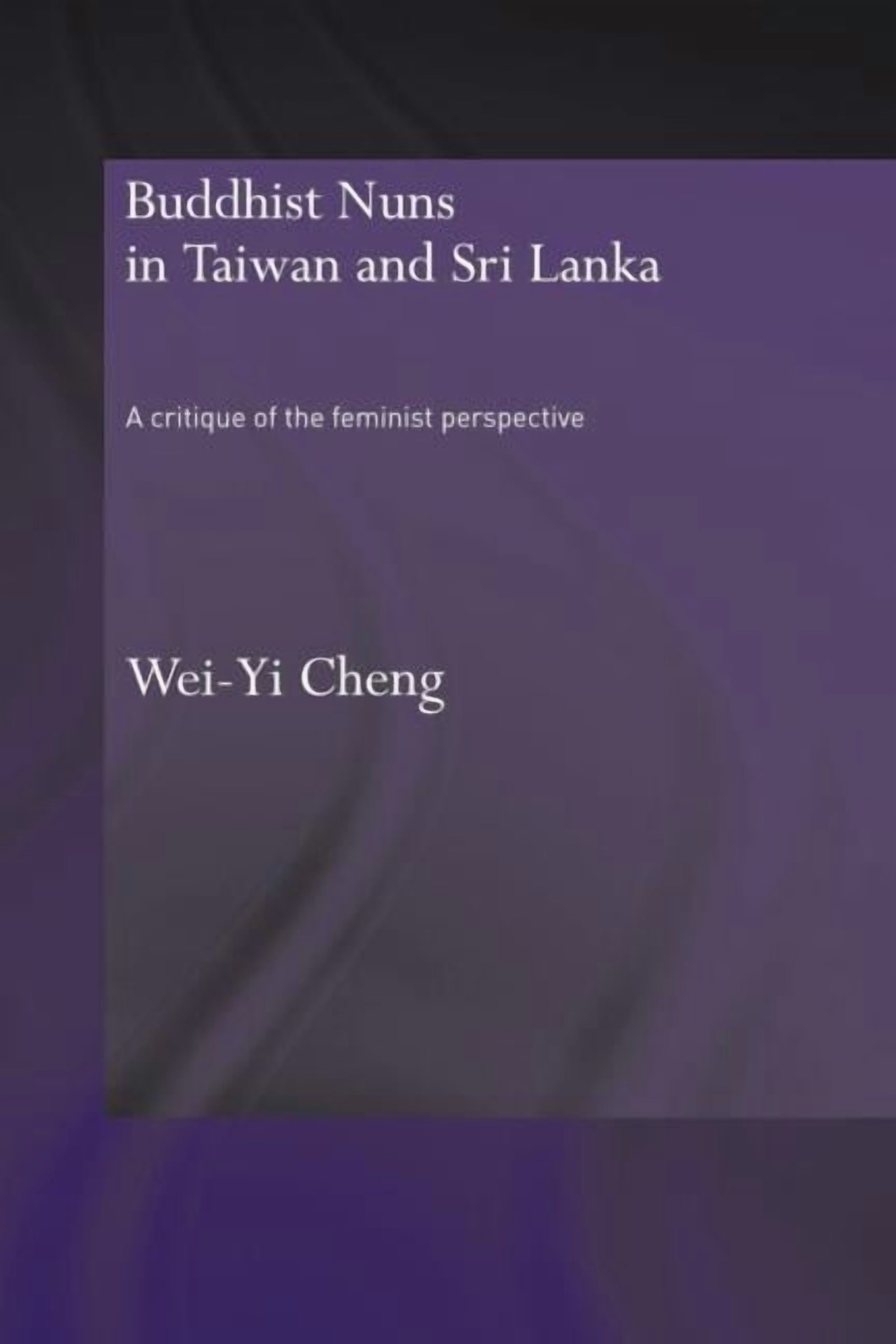 Routledge Critical Studies in Buddhism Buddhist Nuns in Taiwan and Sri ...