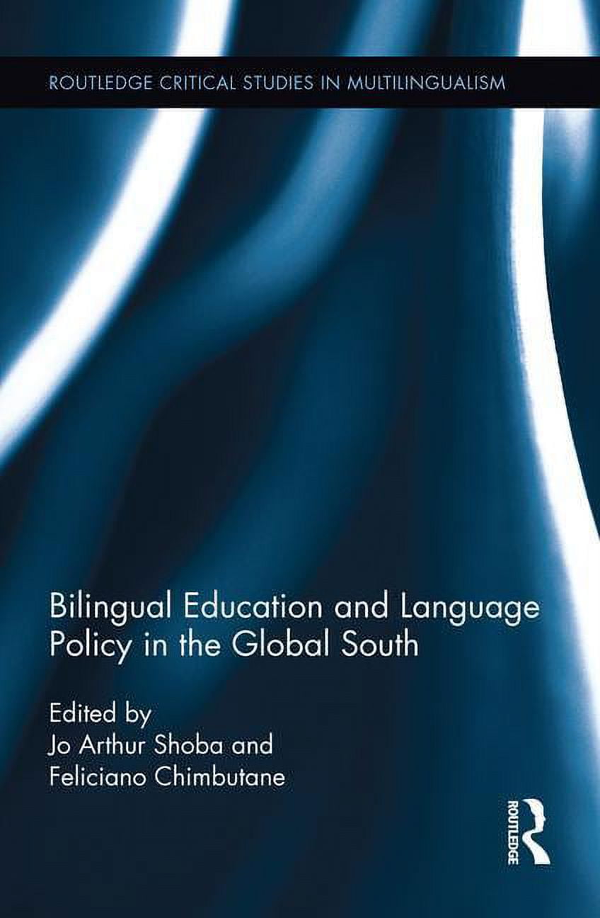 Routledge Critical Studies in Multilingu Bilingual Education and ...