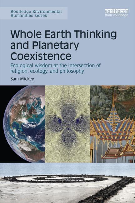 Routledge Environmental Humanities Whole Earth Thinking and Planetary ...