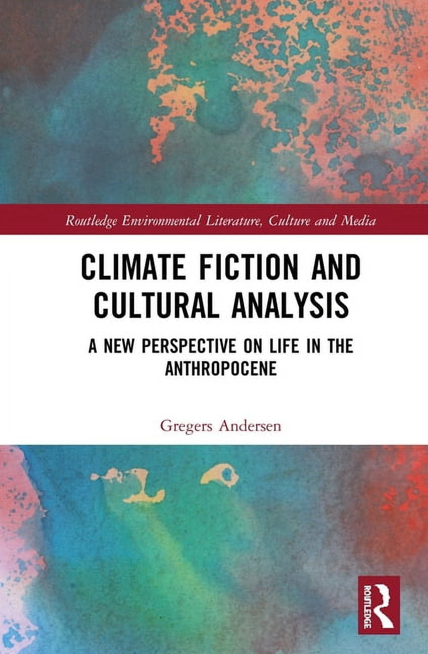 Routledge Environmental Literature, Cult Climate Fiction and Cultural ...