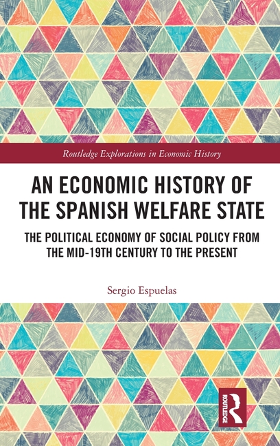 Routledge Explorations in Economic Histo An Economic History of the ...