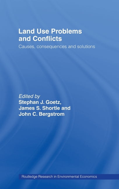 Routledge Explorations in Environmental Land Use Problems and Conflicts ...