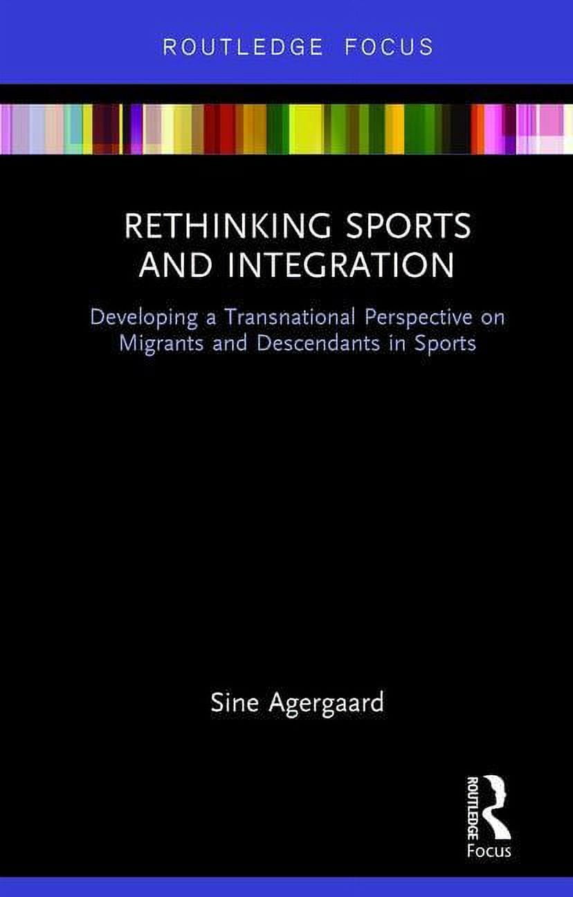 Routledge Focus on Sport, Culture and So Rethinking Sports and ...