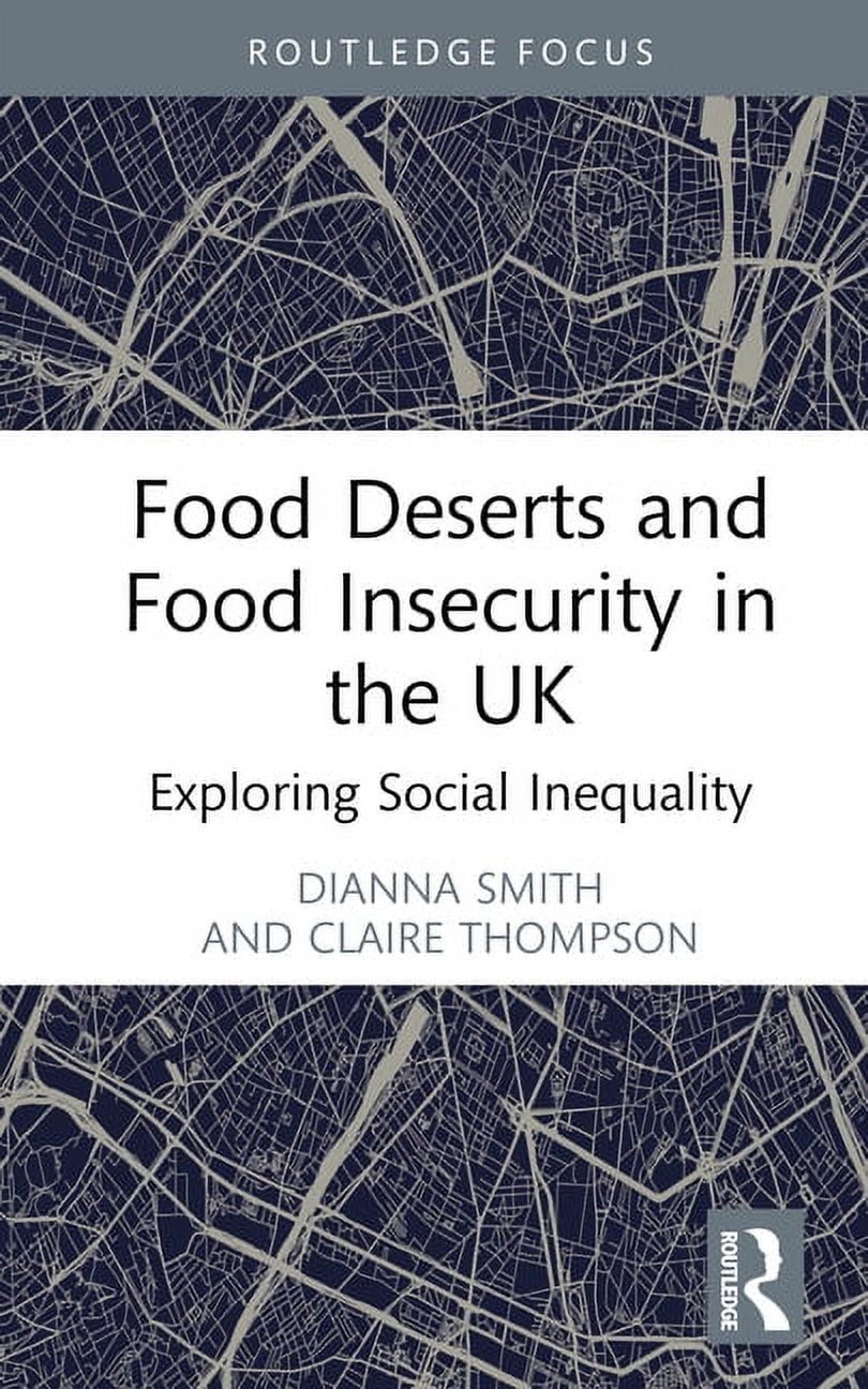 Routledge Focus on Environment and Susta Food Deserts and Food ...