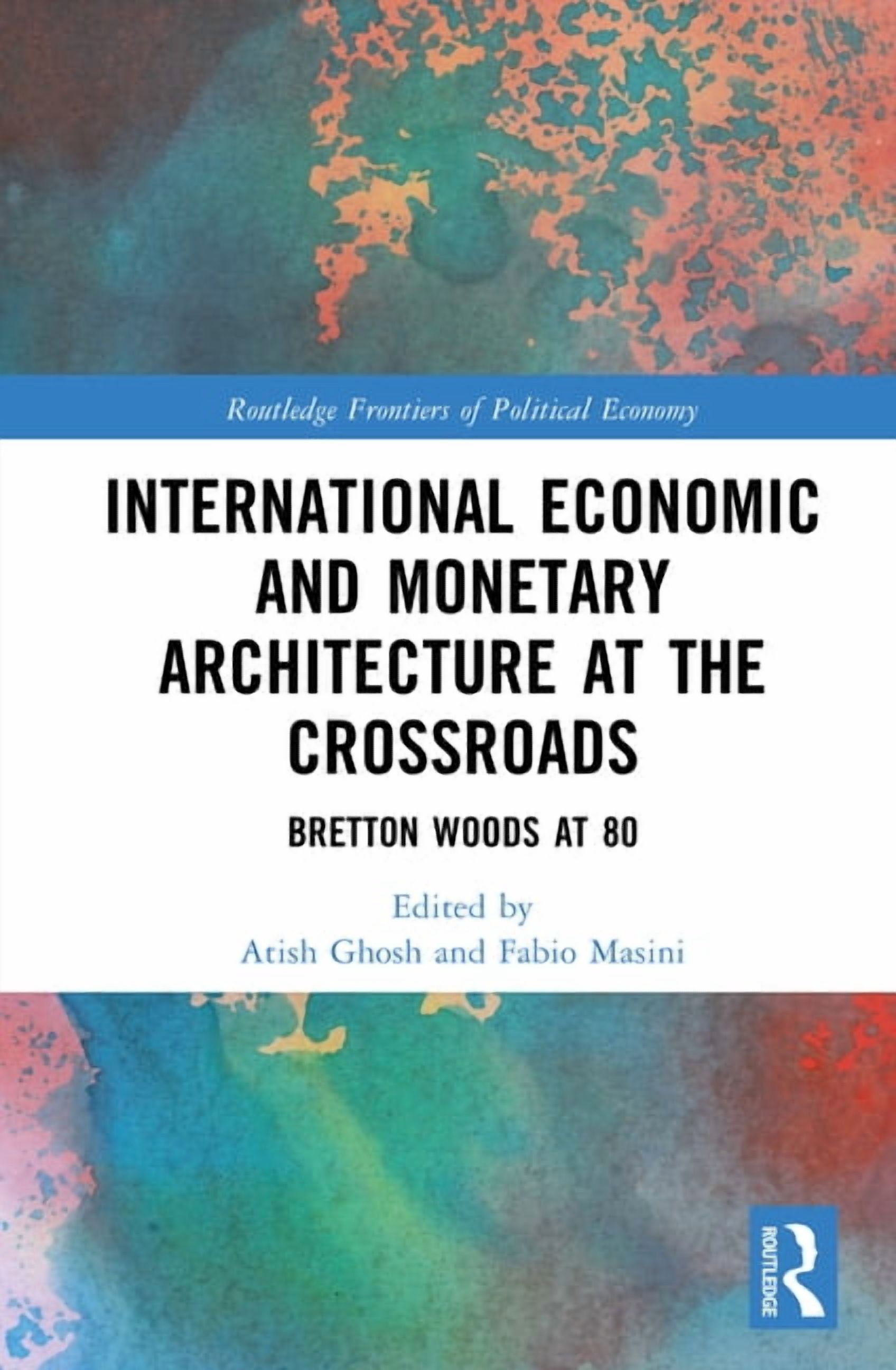 Routledge Frontiers of Political Economy International Economic and ...