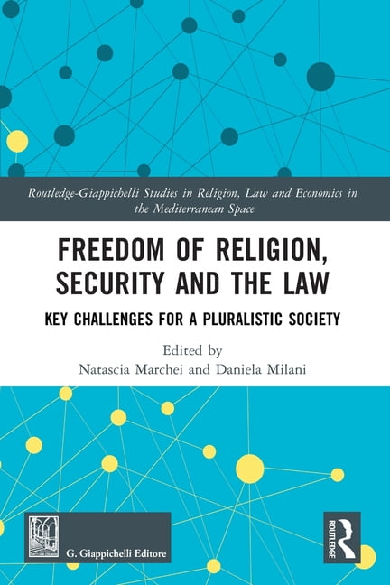 Routledge-Giappichelli Studies in Religi Freedom of Religion, Security ...