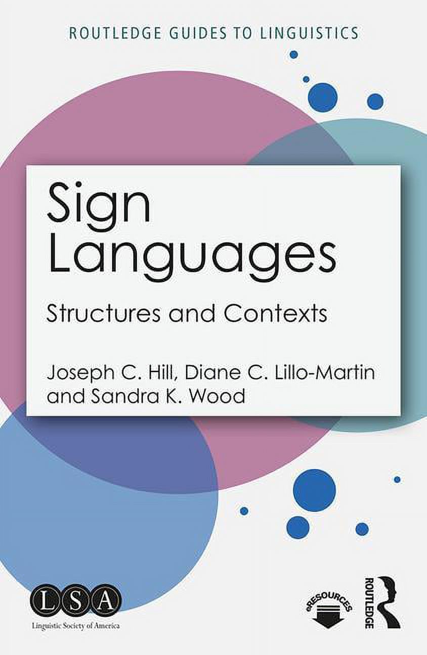 Routledge Guides to Linguistics Sign Languages: Structures and Contexts ...