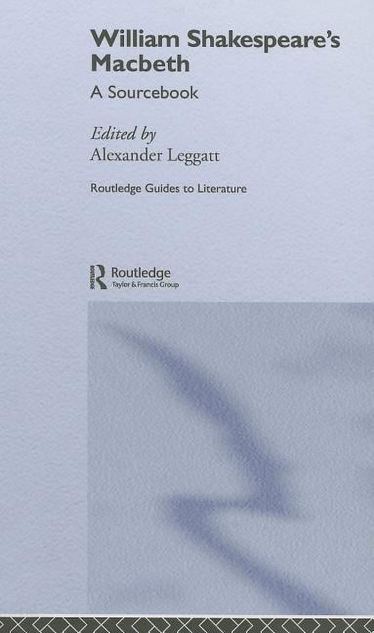 Routledge Guides to Literature William Shakespeare's Macbeth: A ...