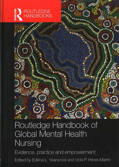 Pre-Owned Routledge Handbook of Global Mental Health Nursing: Evidence, Practice and Empowerment ...