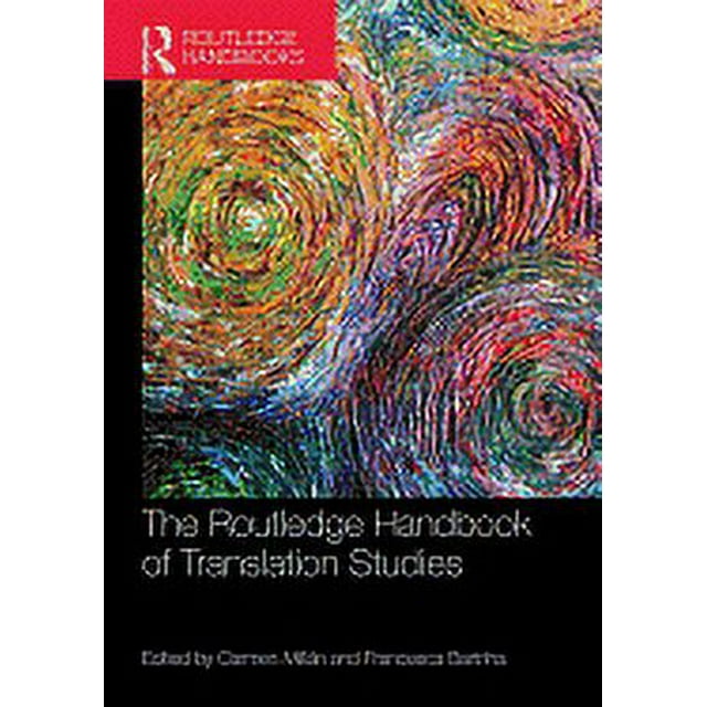 Routledge Handbooks in Applied Linguistics: The Routledge Handbook of Translation Studies ...