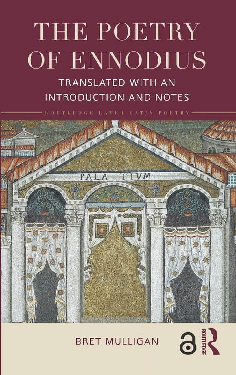 Routledge Later Latin Poetry The Poetry of Ennodius: Translated with an ...