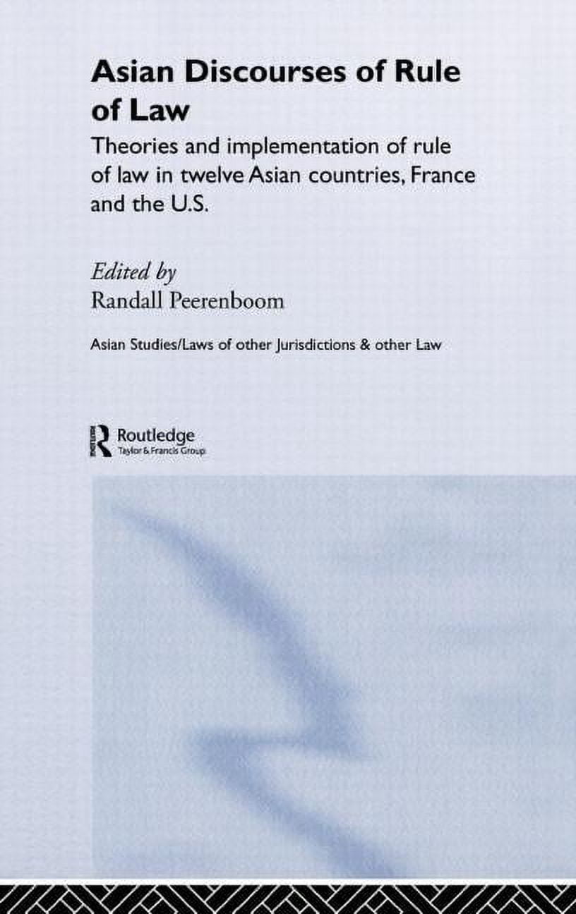 Routledge Law in Asia Asian Discourses of Rule of Law: Theories and ...