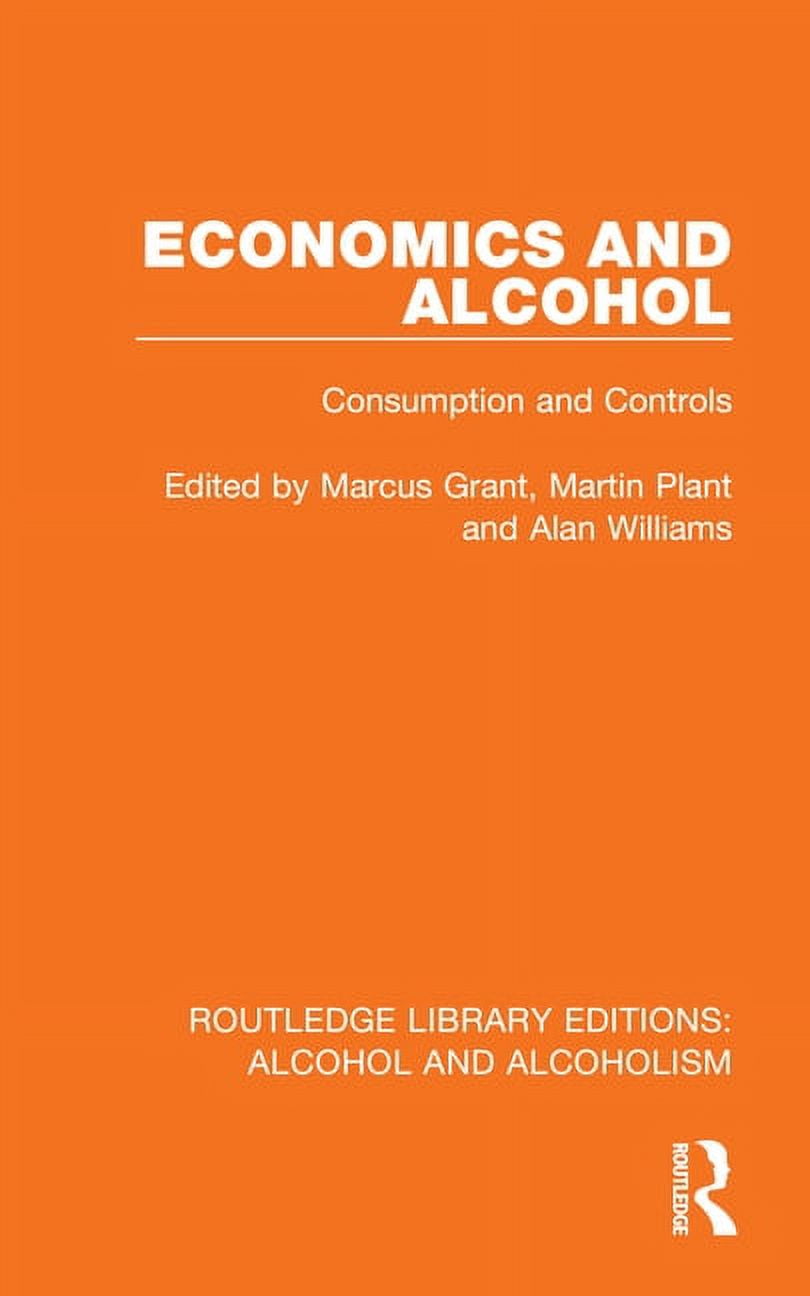 Routledge Library Editions: Alcohol and Economics and Alcohol ...