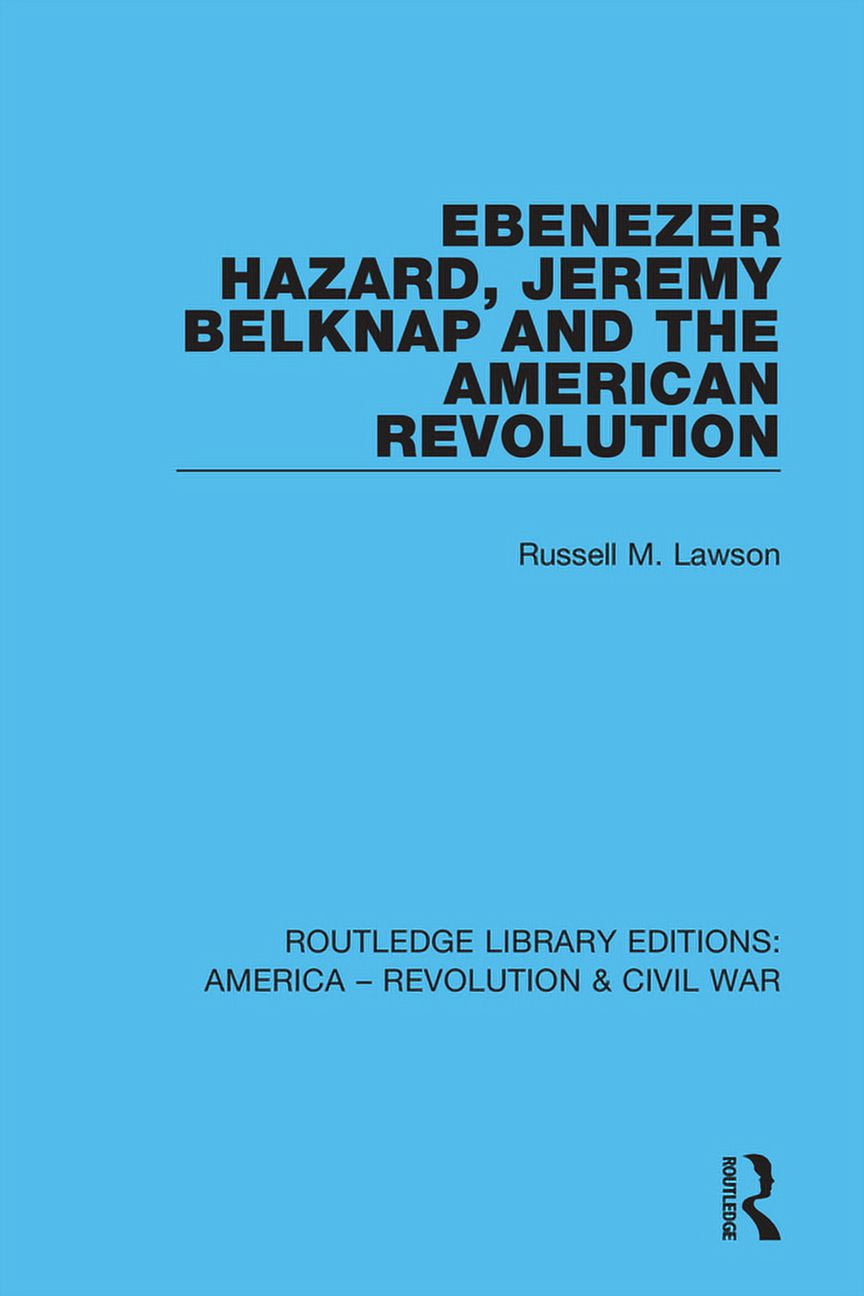 Routledge Library Editions: America - Re Ebenezer Hazard, Jeremy ...