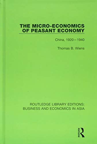 Pre-Owned The Micro-Economics of Peasant Economy, China 1920-1940: China, 19201940 (Routledge ...