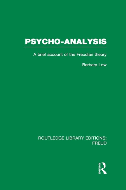 Routledge Library Editions: Freud Psycho-Analysis (Rle: Freud): A Brief ...