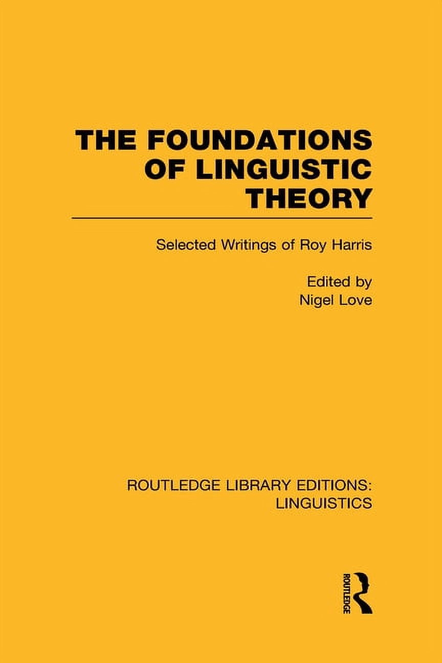 Routledge Library Editions: Linguistics The Foundations of Linguistic ...