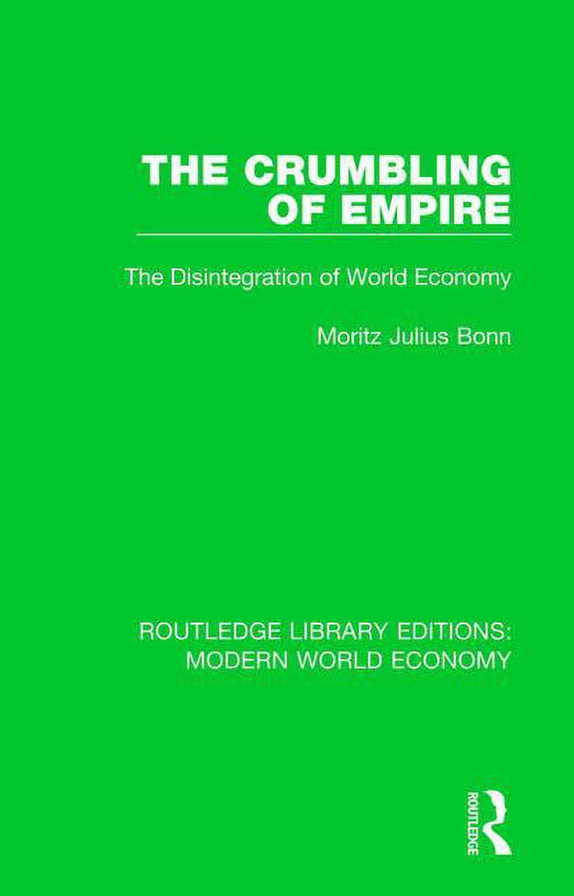 Routledge Library Editions: Modern World The Crumbling of Empire: The ...
