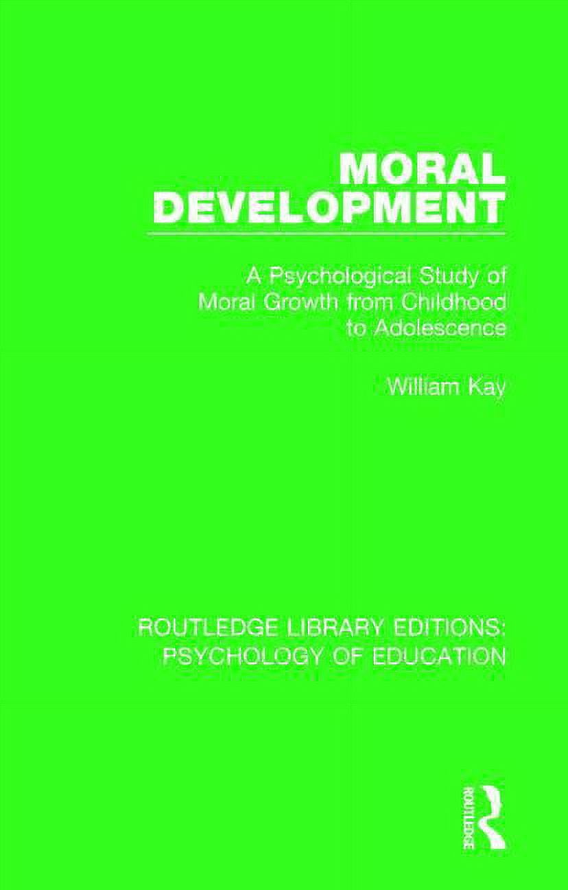 Routledge Library Editions: Psychology o Moral Development: A ...