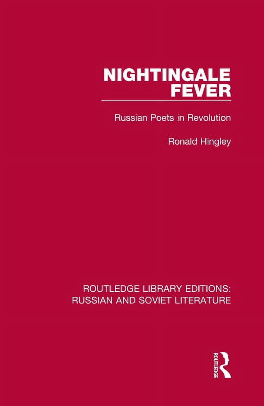 Routledge Library Editions: Russian and Nightingale Fever: Russian ...