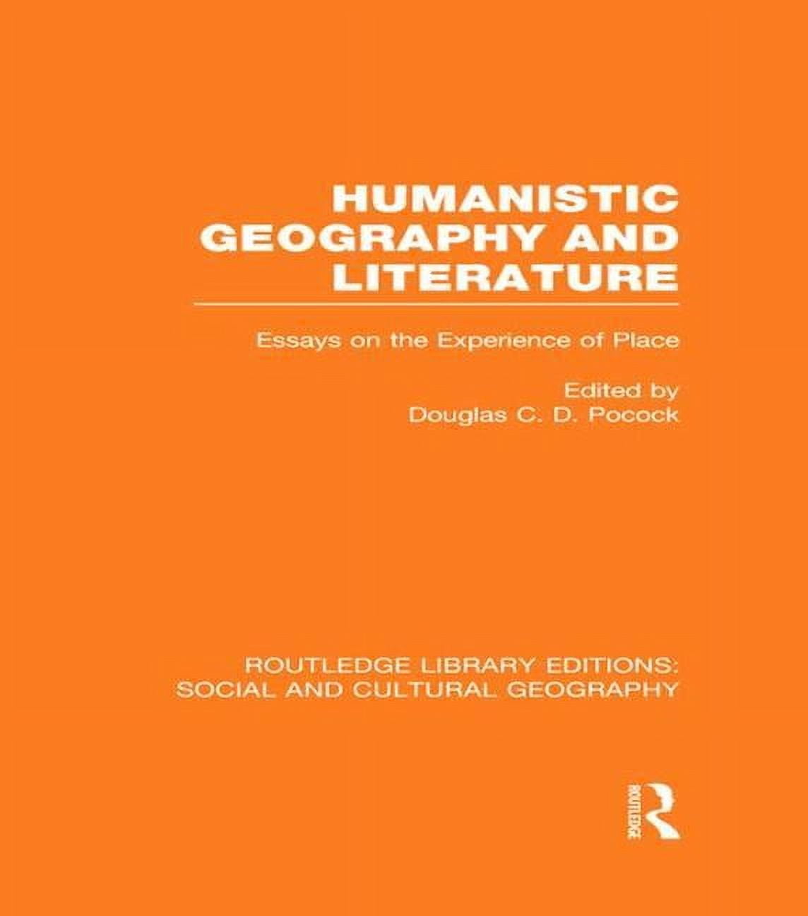 Routledge Library Editions: Social and C Humanistic Geography and ...