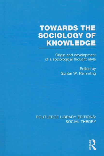 Routledge Library Editions: Social Theor Towards the Sociology of ...