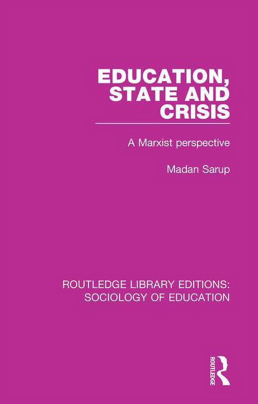 Routledge Library Editions: Sociology of Education State and Crisis: A ...