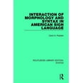 Routledge Library Editions: Syntax Interaction of Morphology and Syntax ...