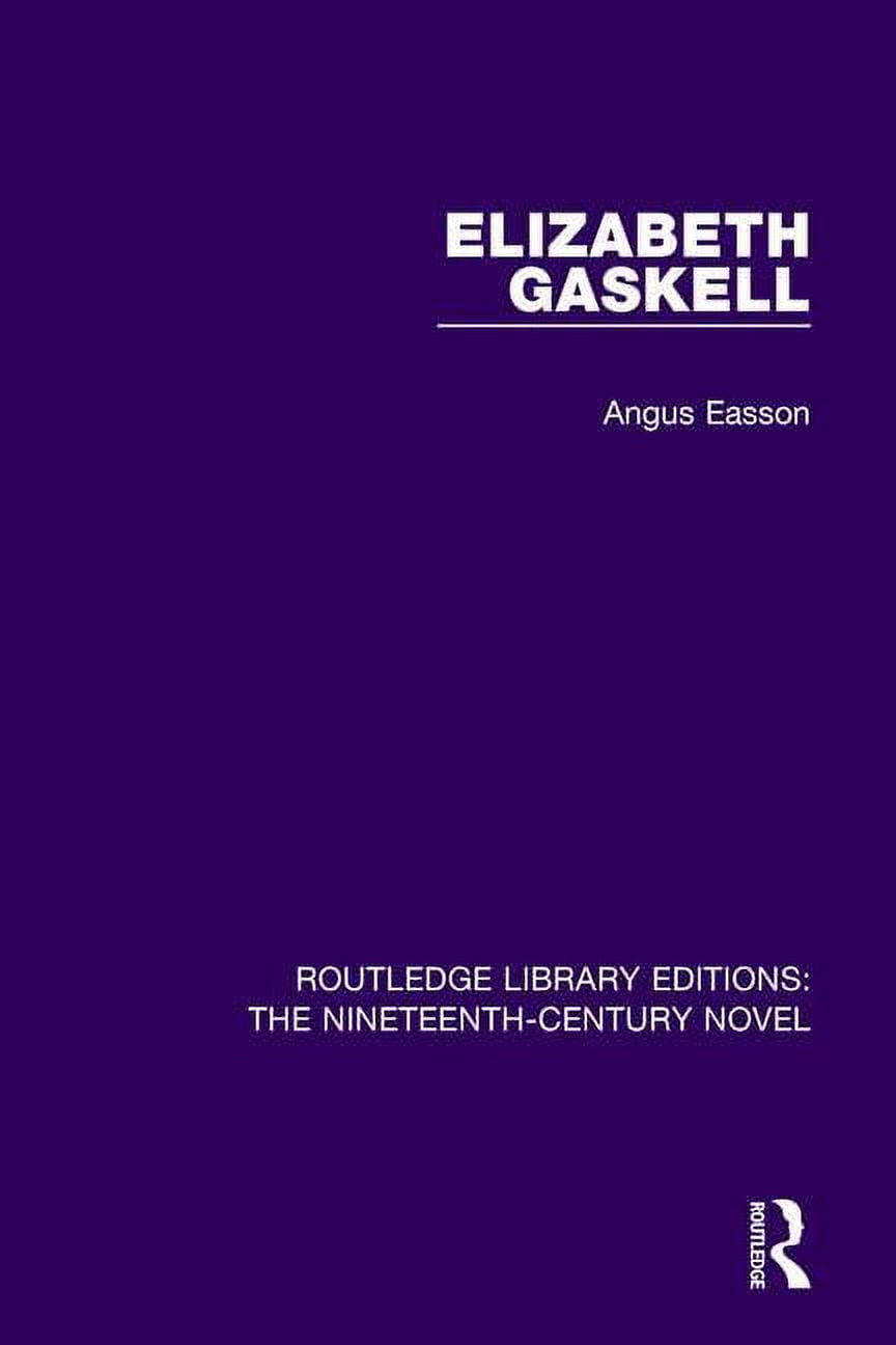 Routledge Library Editions: The Nineteen Elizabeth Gaskell, Book 11 ...