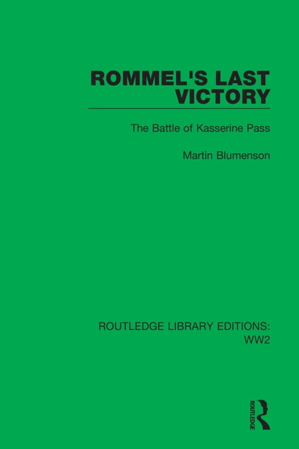 Routledge Library Editions: Ww2 Rommel's Last Victory: The Battle of ...