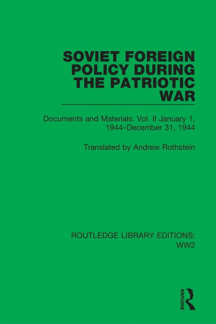 Routledge Library Editions: Ww2 Soviet Foreign Policy During the ...