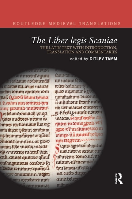 Routledge Medieval Translations The Liber Legis Scaniae: The Latin Text ...