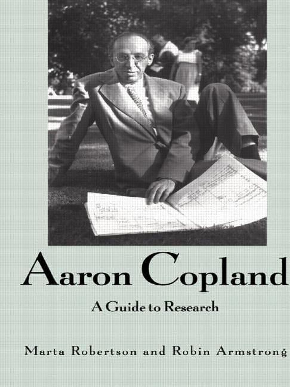 Routledge Music Bibliographies Aaron Copland: A Guide to Research ...