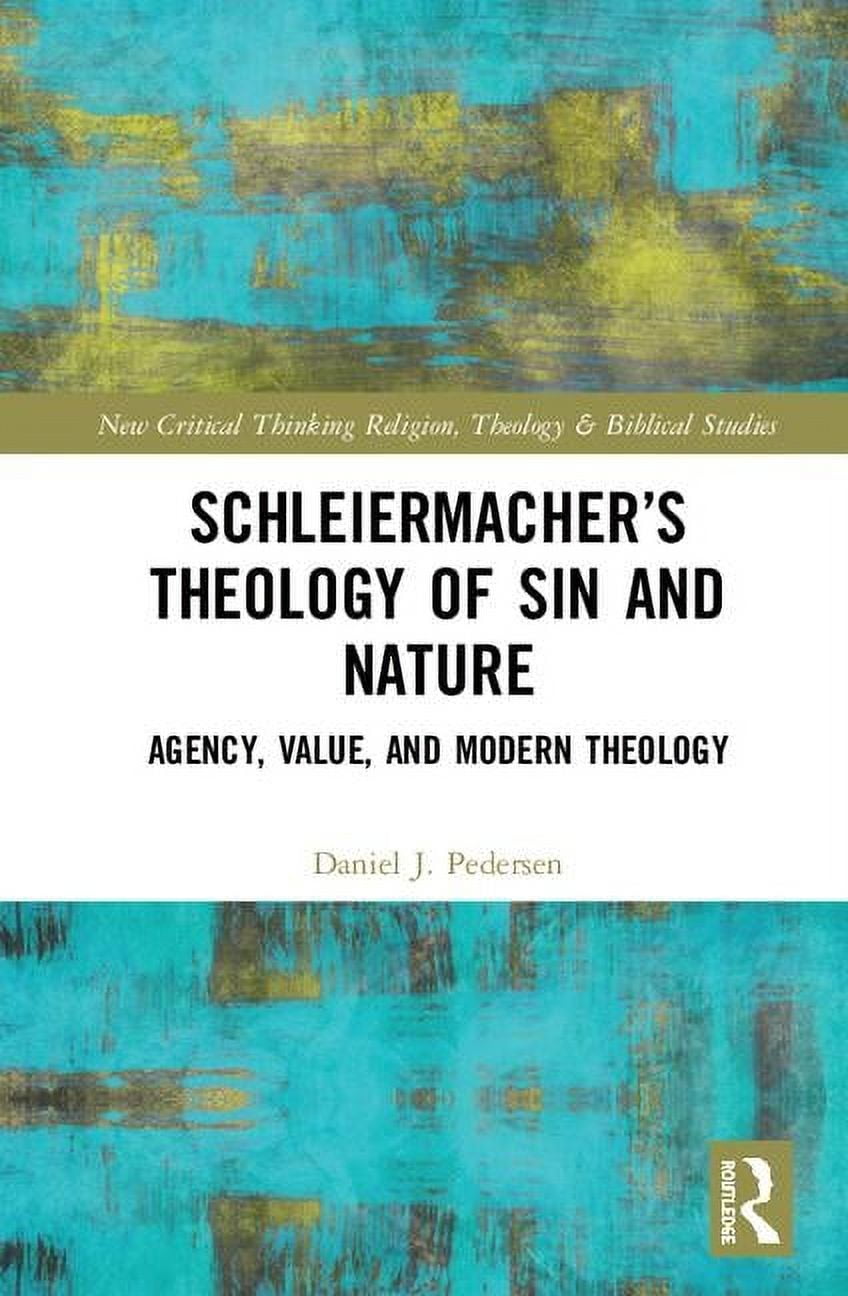 Routledge New Critical Thinking in Relig Schleiermacher's Theology of ...