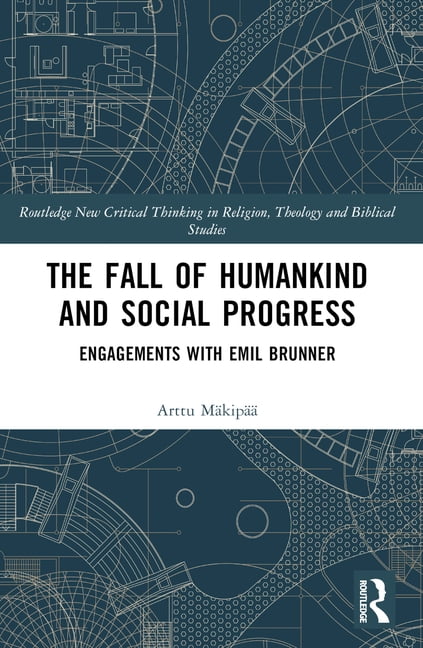 Routledge New Critical Thinking in Relig The Fall of Humankind and ...