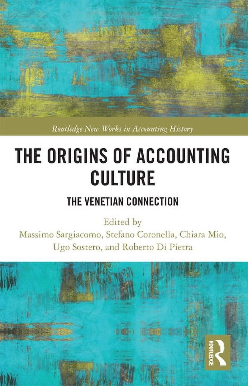 Routledge New Works in Accounting Histor The Origins of Accounting ...